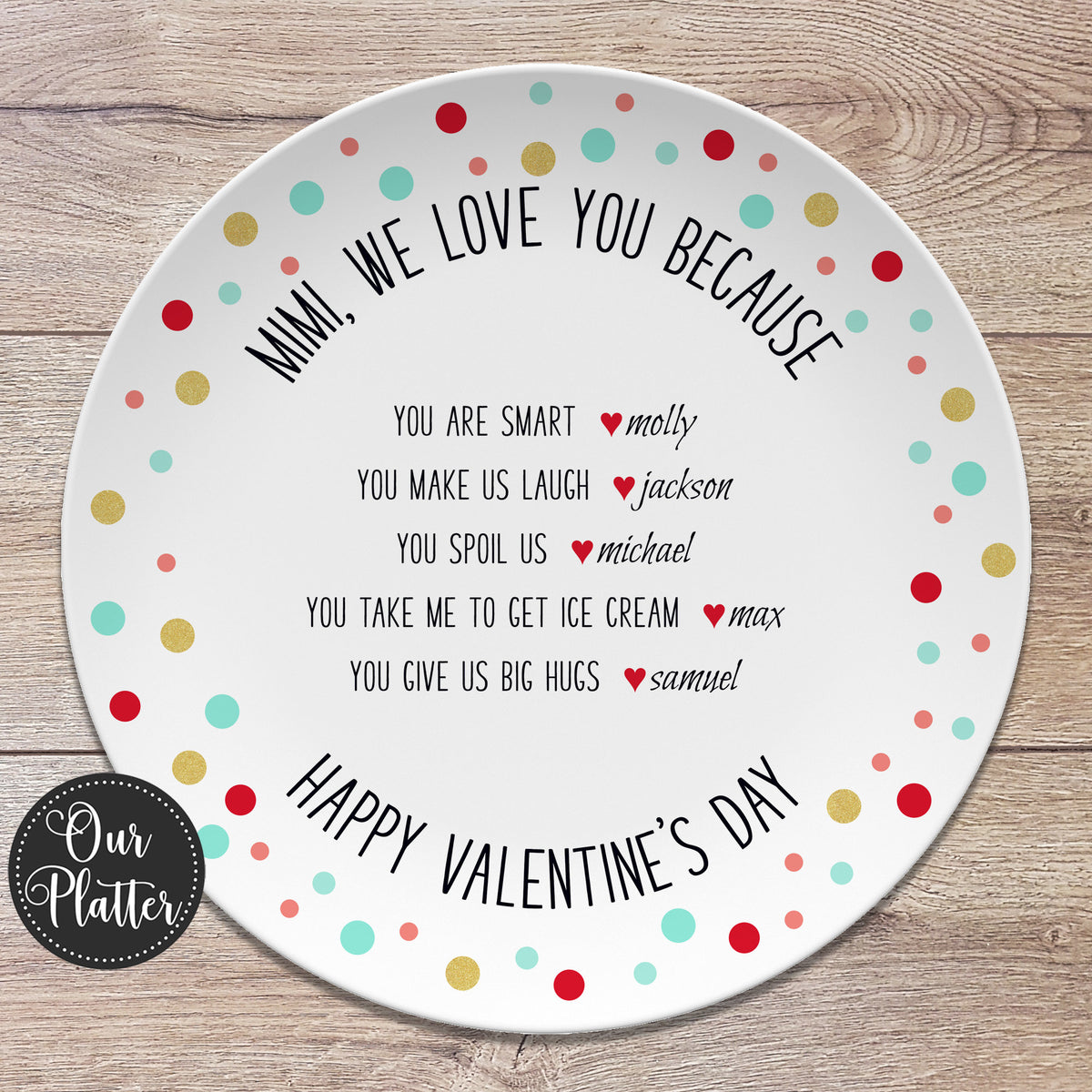 Custom "We Love You Because" Personalized Plates – Our Platter